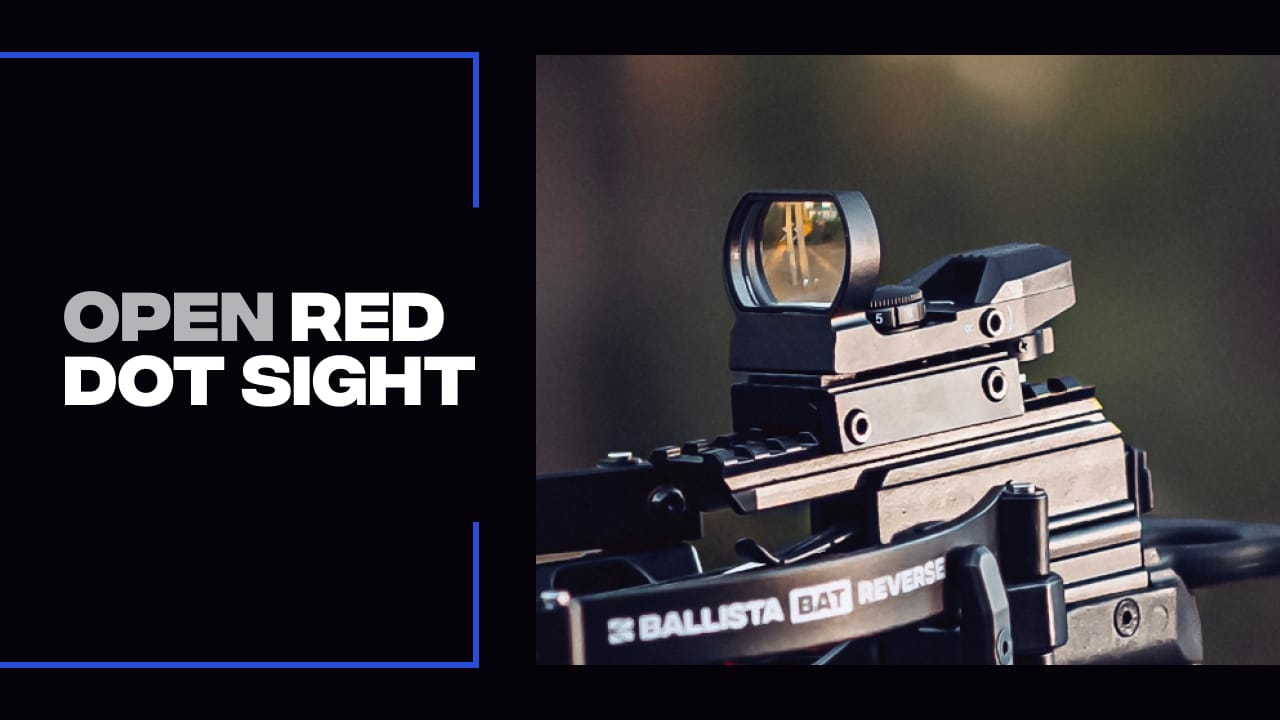 Open Red Dot Sight for Crossbow Review: Ballista Reflex Unveiled – BALLISTA